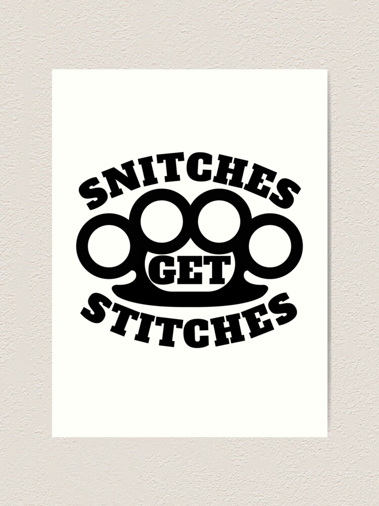 "Snitches Get Stitches Funny Meme Boxer Fight Club Humorous Snitching ...