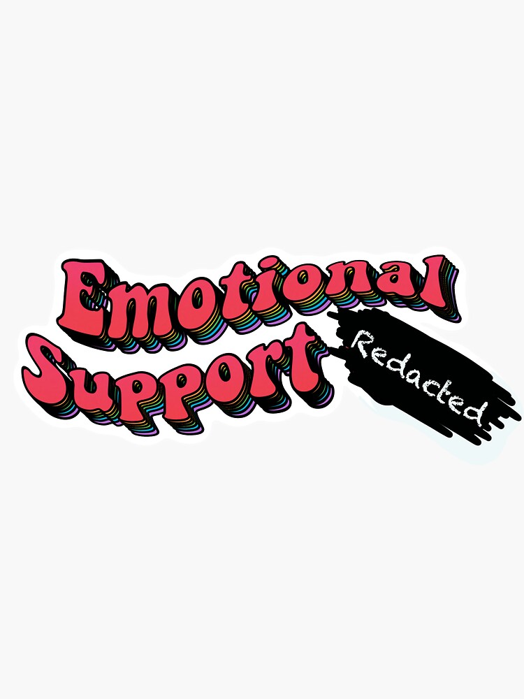 "Emotional Support [Redacted]" Sticker for Sale by DoritoNarwhal | Redbubble