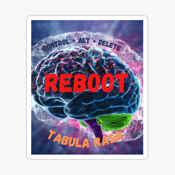 "Reboot and reset your mind and just start afresh." Sticker for Sale by ...