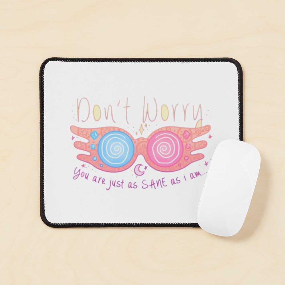 "Don't Worry, you're just as sane" Sticker for Sale by MagicArtworks ...