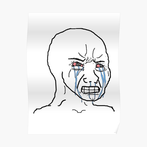 "Crying Wojak meme" Poster for Sale by pascaraul | Redbubble