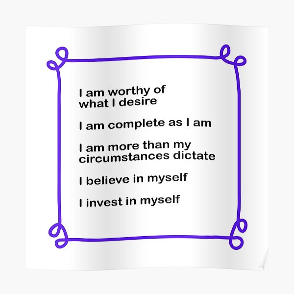"Positive Affirmations - Self Worth " Poster for Sale by ...