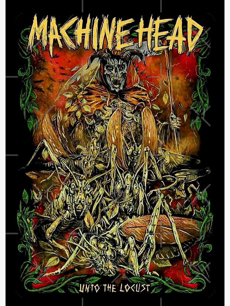 "Machine Head, Unto the Locust." Posterundefined by feria-e | Redbubble