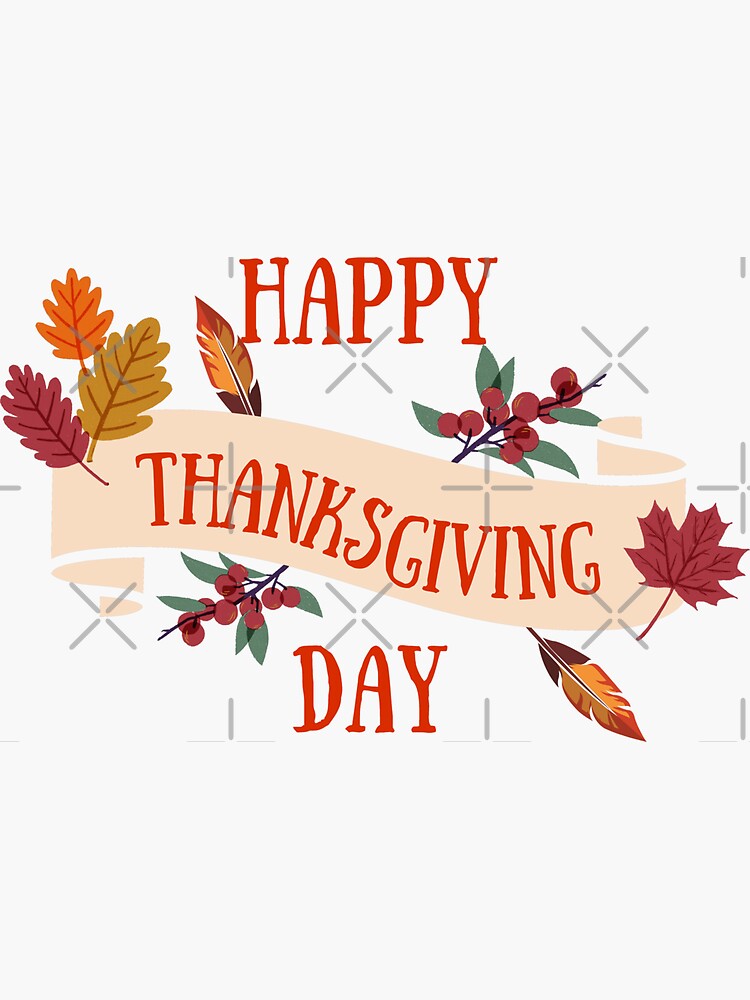"Happy Thanksgiving Day" Sticker for Sale by LittleMixUp | Redbubble