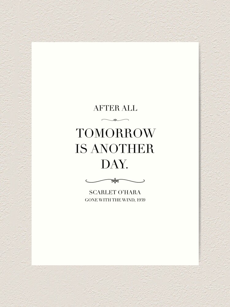 Gone With The Wind Quotes Tomorrow Is Another Day