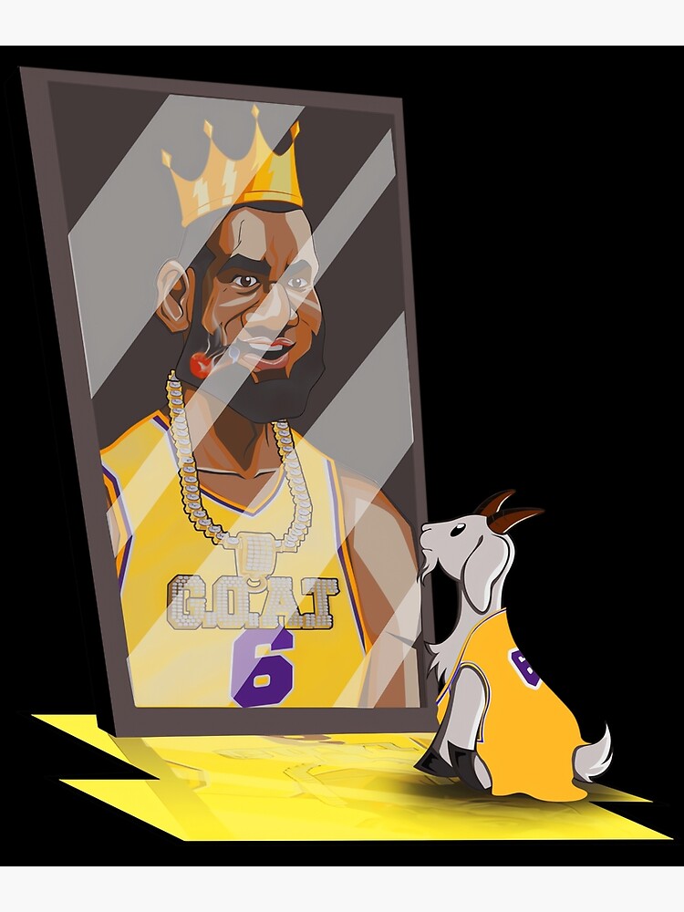 "LeBron James - The GOAT - Mirror - Cartoon - Art " Poster for Sale by ...