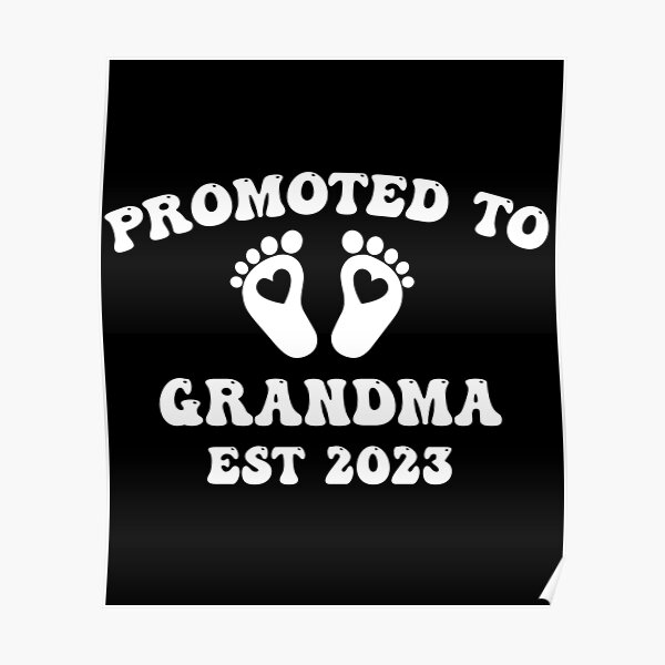 Promoted To Grandma Again Est 2023 Pregnancy Announcement Poster