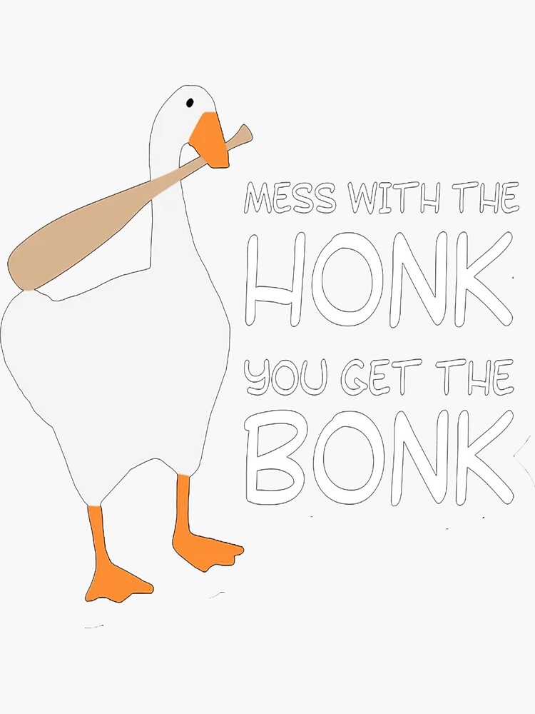 "Goose with Baseball Bat ~ Mess with the Honk You get the Bonk shirt ...