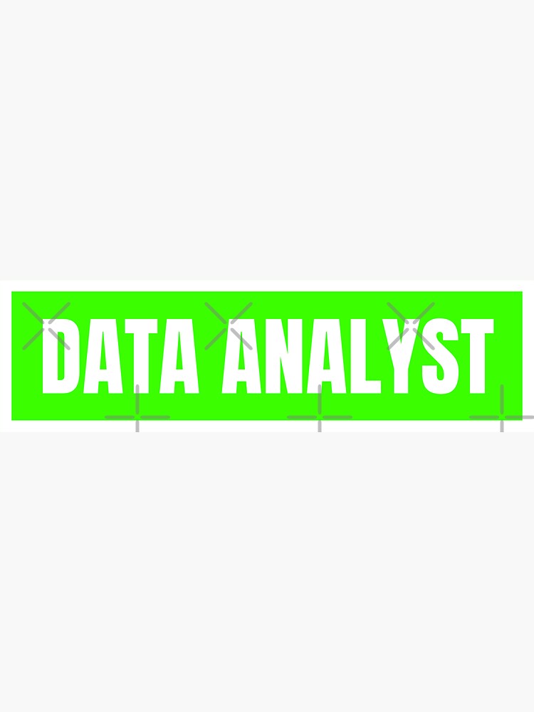 "data analyst" Sticker for Sale by TomorrowQuotes | Redbubble