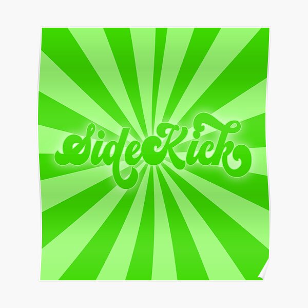 "SideKick" Poster for Sale by DimensionFour | Redbubble