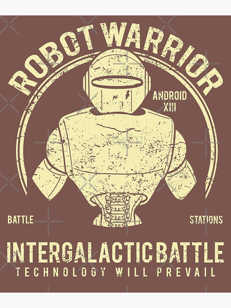 "Robot Warrior - Intergalactic Battle " Poster for Sale by JakeRhodes ...