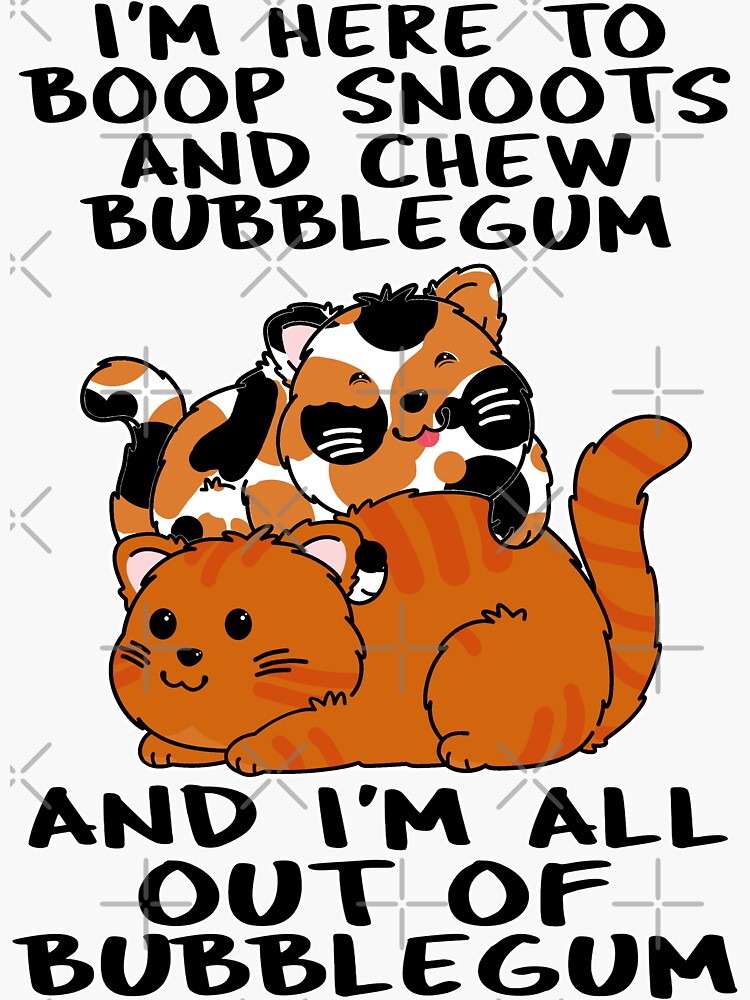 "Here to Boop Cat Snoots" Sticker for Sale by MuffinTopsnMore | Redbubble