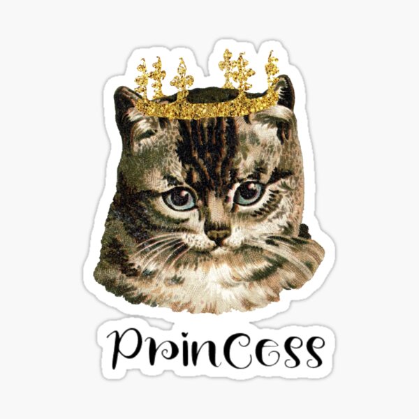 "Princess Cat - Royalty " Sticker for Sale by PetApparelPlus | Redbubble