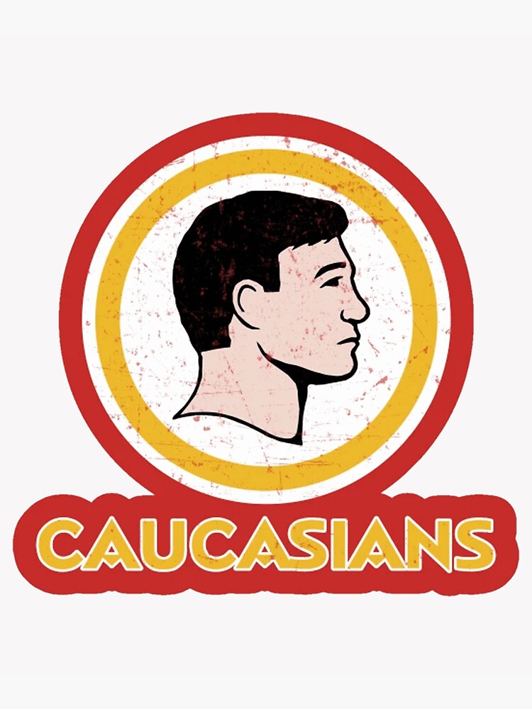 "Washington Caucasians Redskins - Caucasians" Sticker for Sale by ...