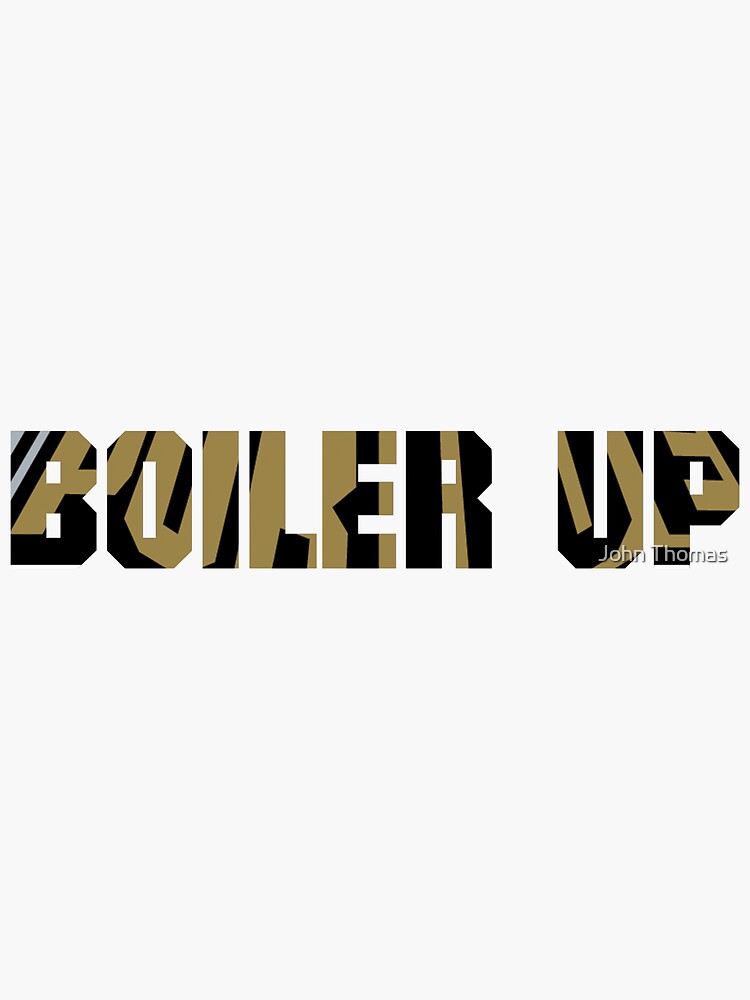 "BOILER UP" Sticker for Sale by thejohnthomas | Redbubble