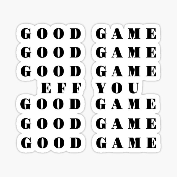 "Good Game" Sticker for Sale by GraffitiBox | Redbubble