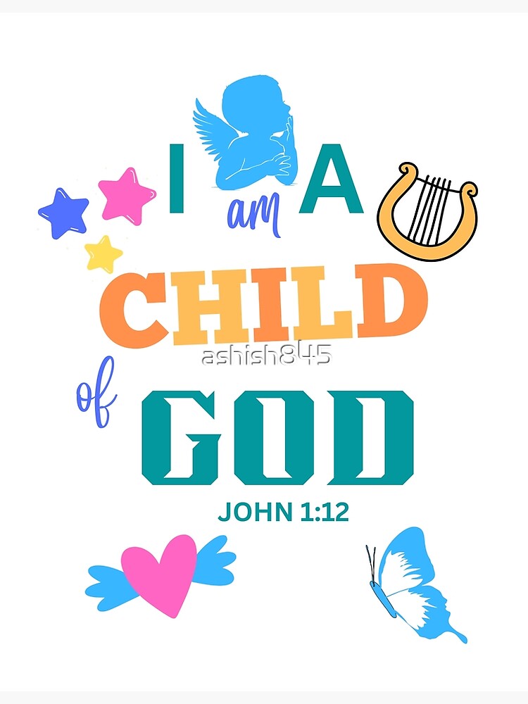 "John 1:12 - I am a child of God. | Bible quote | Bible verse ...