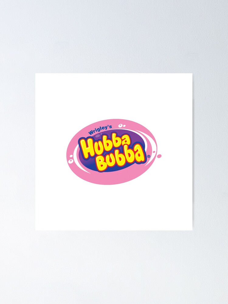 "hubba bubba gum logo" Poster for Sale by baileyaston8 | Redbubble