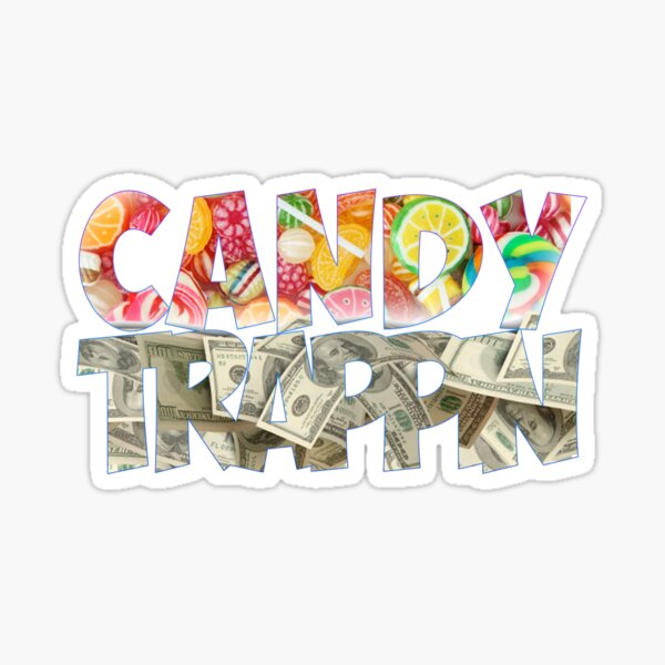 "Candy Trappin" Sticker by Ryan5720 | Redbubble