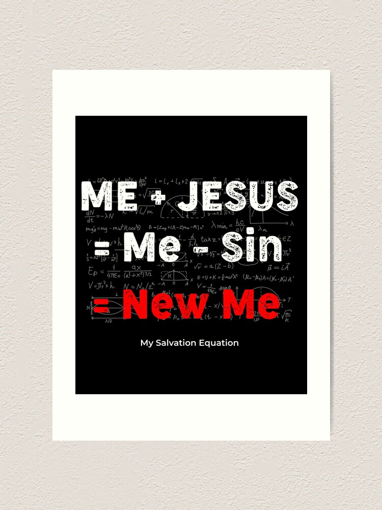 "Jesus Math. Mathematical explanation of the Jesus salvation. Funny Christian art." Art Print ...