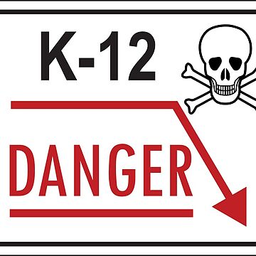 "K-12 DANGER!" Sticker for Sale by MountBrodie | Redbubble