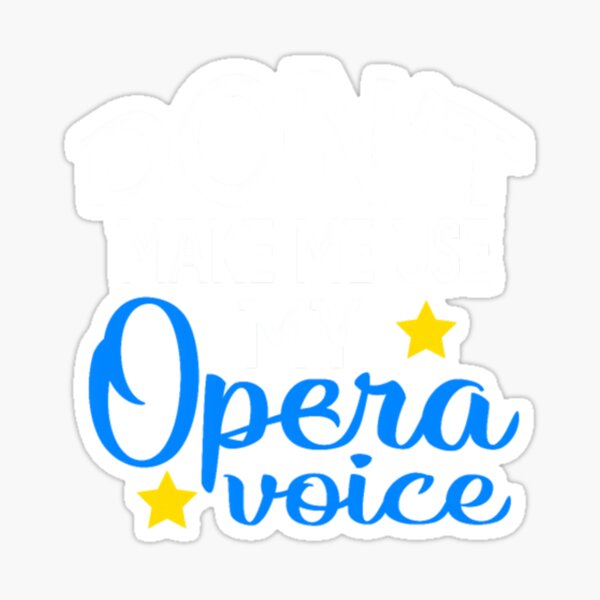 "Opera Singer Voice" Sticker for Sale by nkgomodelhif | Redbubble
