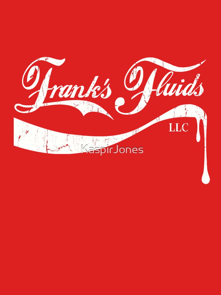 "Frank's Fluids" T-shirt for Sale by KaspirJones | Redbubble | sunny t ...