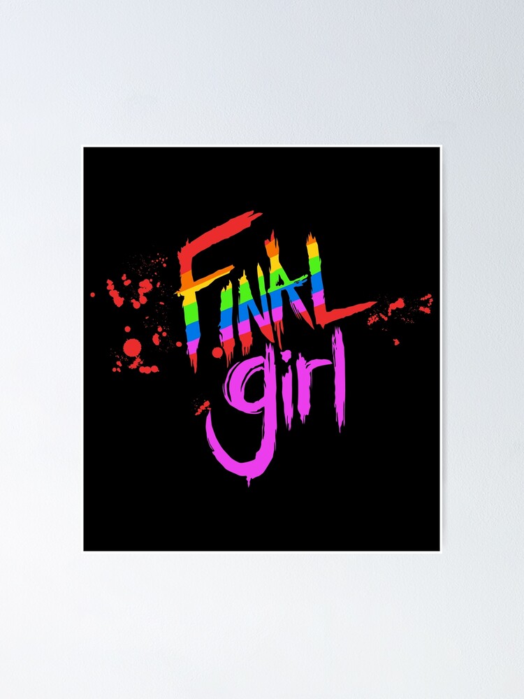 "Small Town Weirdo Final Girl" Poster for Sale by Notteaderdor | Redbubble