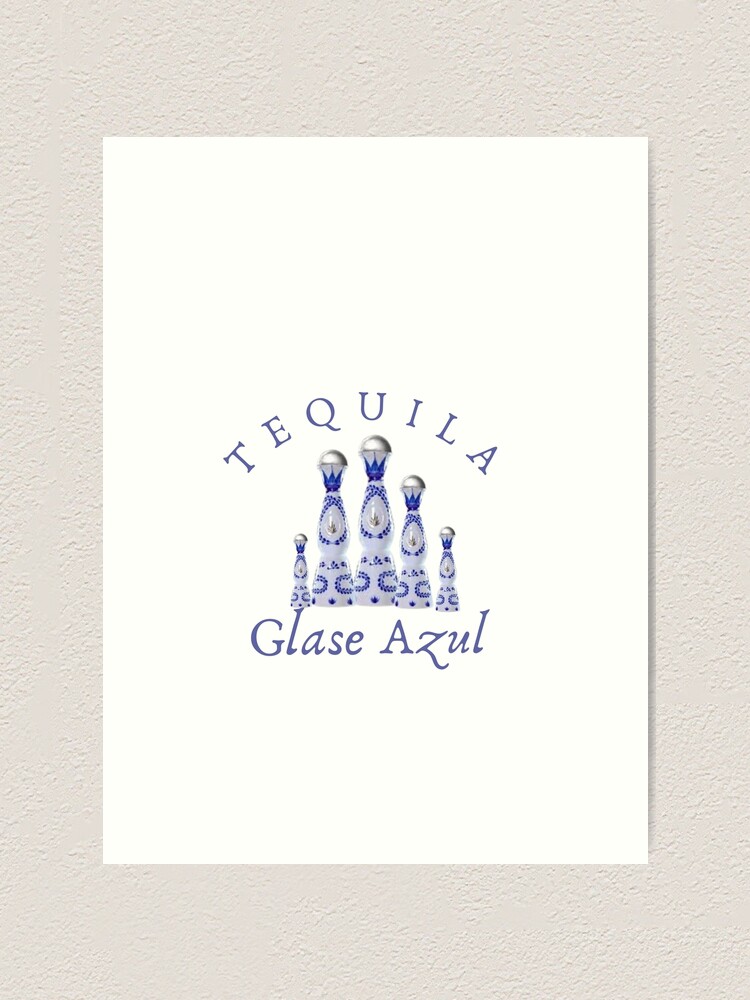 " tequila clase azul, tequila clase azul, tequila " Art Print for Sale ...