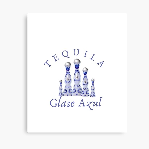 " tequila clase azul, tequila clase azul, tequila " Canvas Print for ...