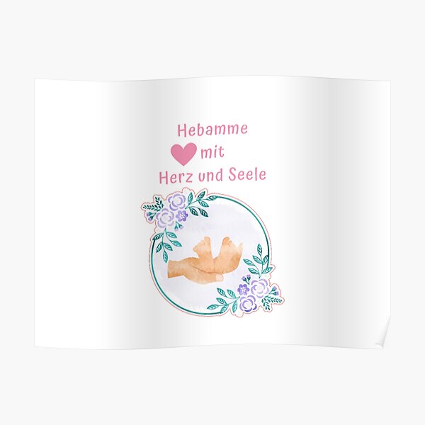 "Hebamme mit Herz und Seele" Poster for Sale by BlidaStudio | Redbubble