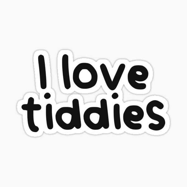 "I love tiddies" Sticker for Sale by Carlsbergberg | Redbubble