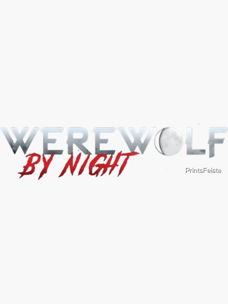 "WEREWOLF by NIGHT" Sticker for Sale by PrintsFeista | Redbubble