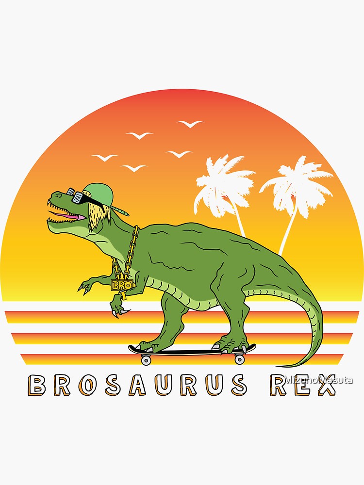 "The Brosaurus Rex - Cool Dinosaur" Sticker by MizunoMasuta | Redbubble