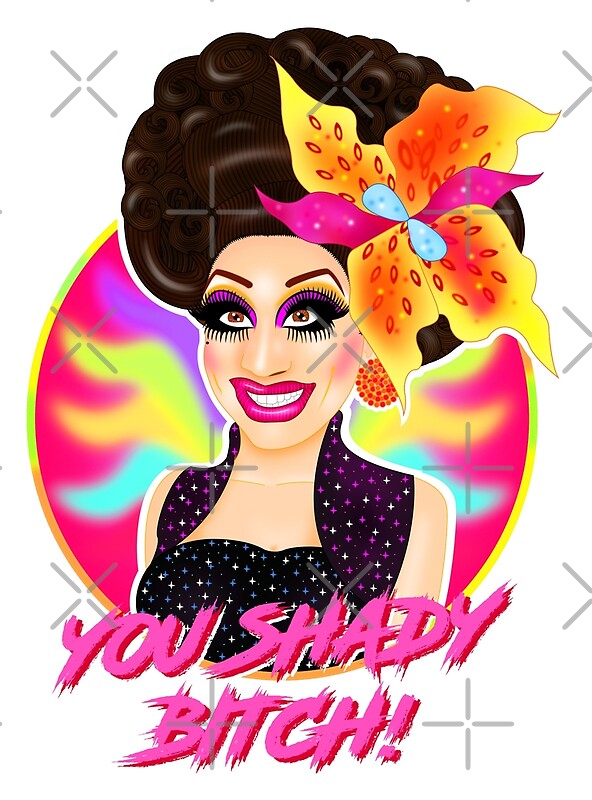 "YOU SHADY BITCH" by Ryan Vincent | Redbubble