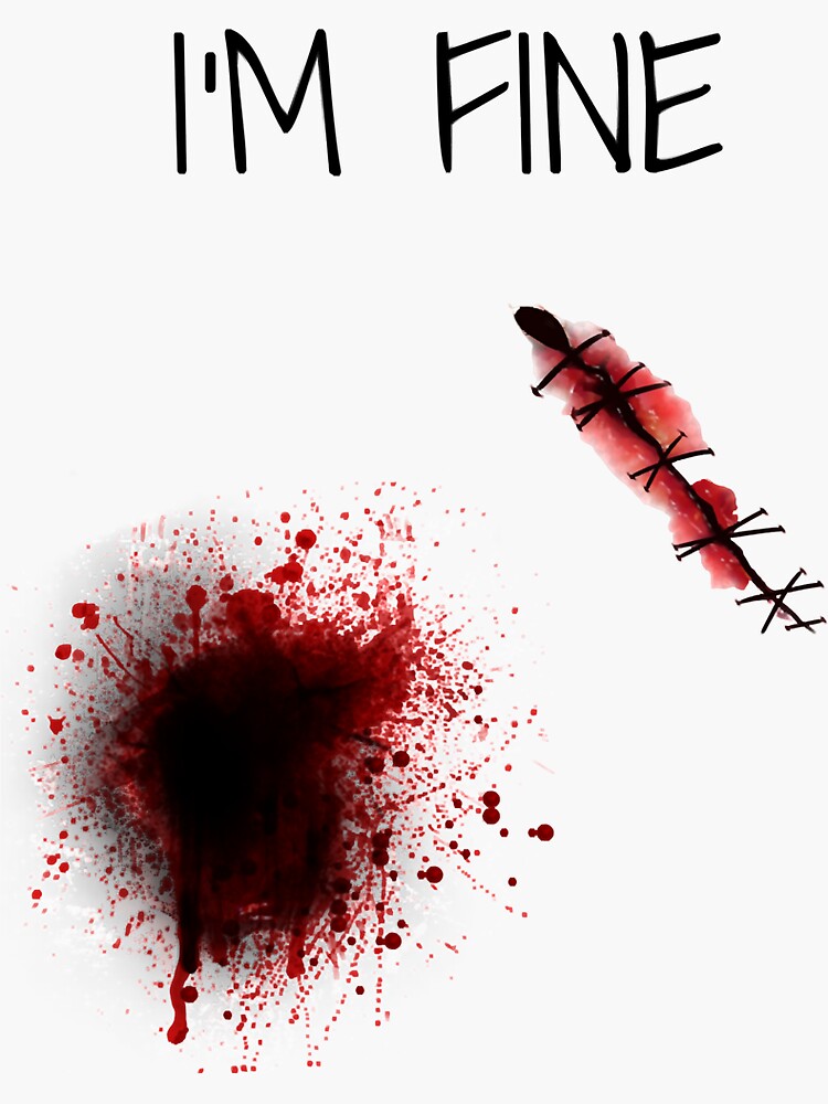 "bloody with i am fine phrase on it-knife wound-realistic wound ...