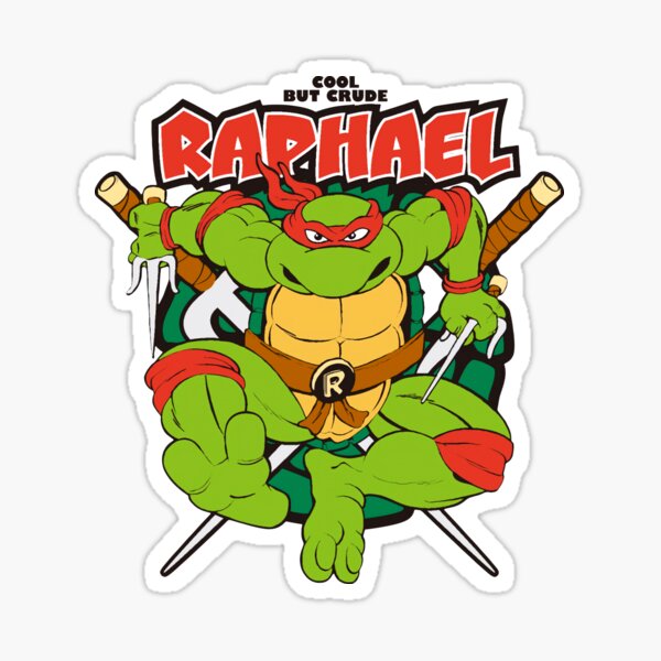 "Teenage Mutant Ninja Turtles Cool but Crude Raphael" Sticker for Sale ...