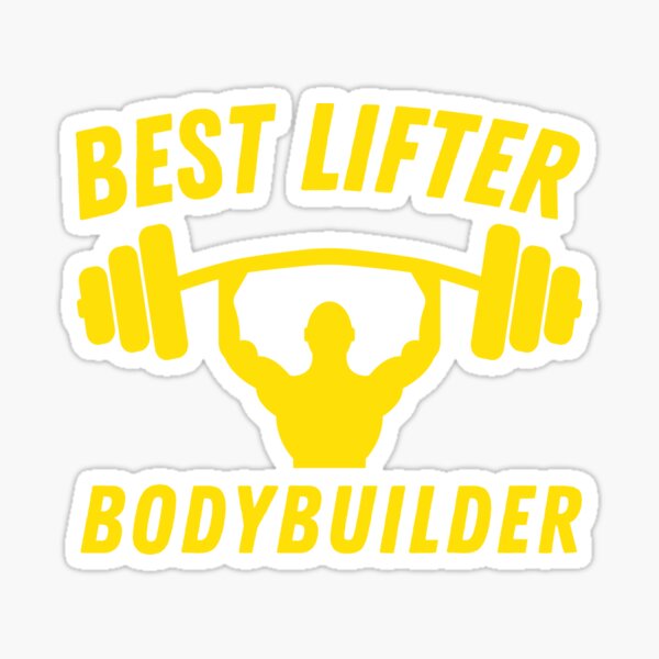 "Best Lifter Bodybuilder Funny Weight Lifter Workout Gym Lover" Sticker ...
