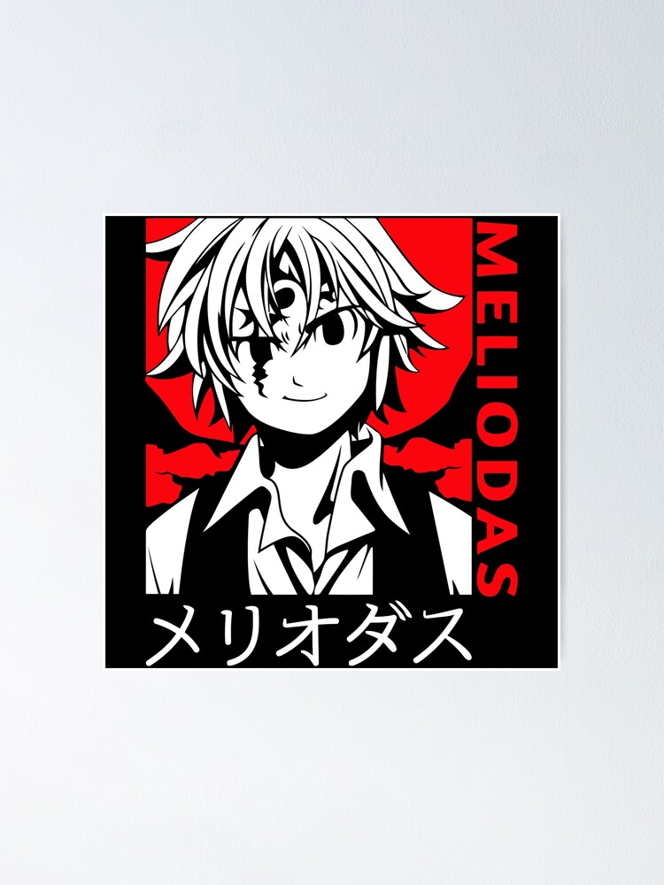 "meliodas seven deadly sins" Poster for Sale by youranimeworld | Redbubble