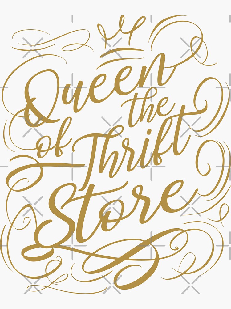 "Queen of the Thrift Store" Sticker for Sale by Stil-Mix | Redbubble