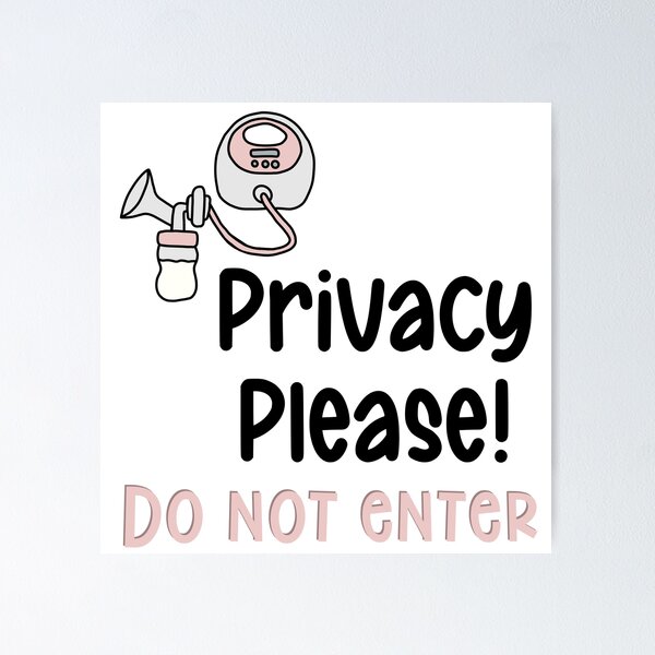 "Pumping mama privacy please sign for work" Poster for Sale by ...