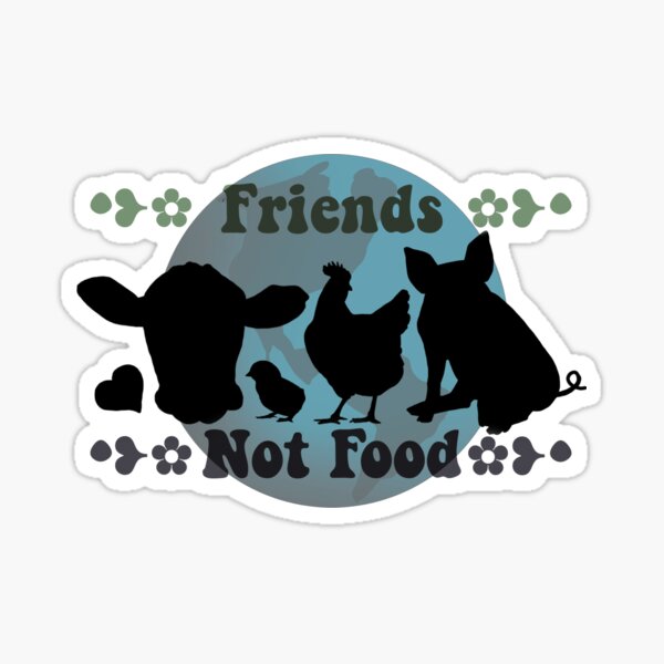 "Vegan Friends Not Food" Sticker for Sale by WildwaterDesign | Redbubble