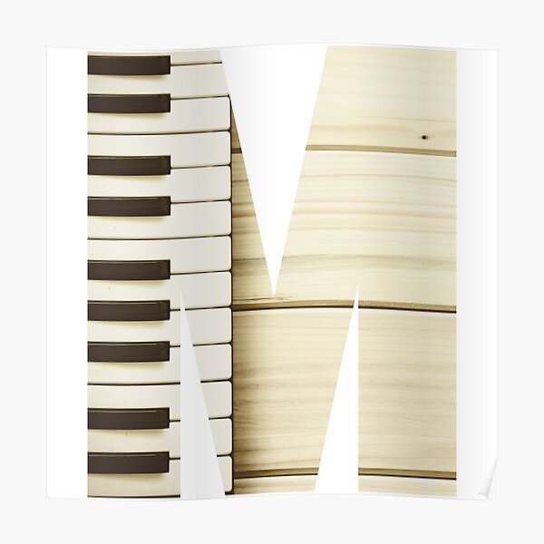 "Wooden Piano - Piano Keys - Letter 'M'" Poster for Sale by ...