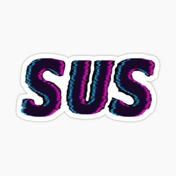 "Trendy Neon Sus - funny colorful" Sticker for Sale by Sus-designs ...
