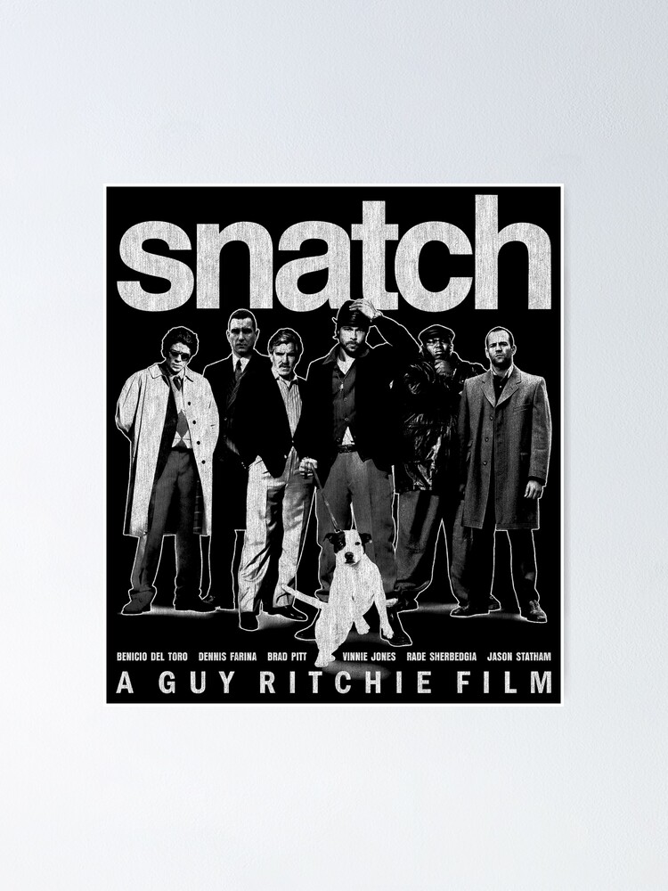 "Snatch, Guy Ritchie, Cult Classic" Poster for Sale by StayTruPonyboy ...