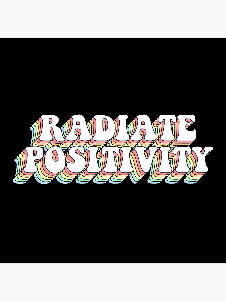 "Radiate Positivity retro text quote" Poster for Sale by ...