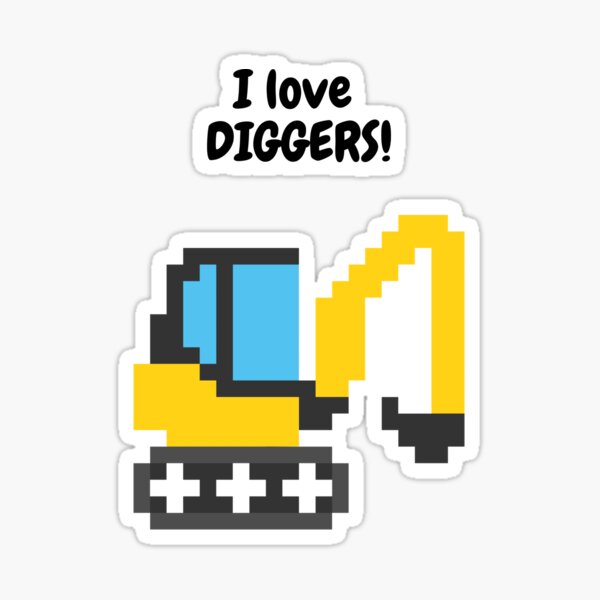 "I love diggers" Sticker for Sale by AMZRocks | Redbubble