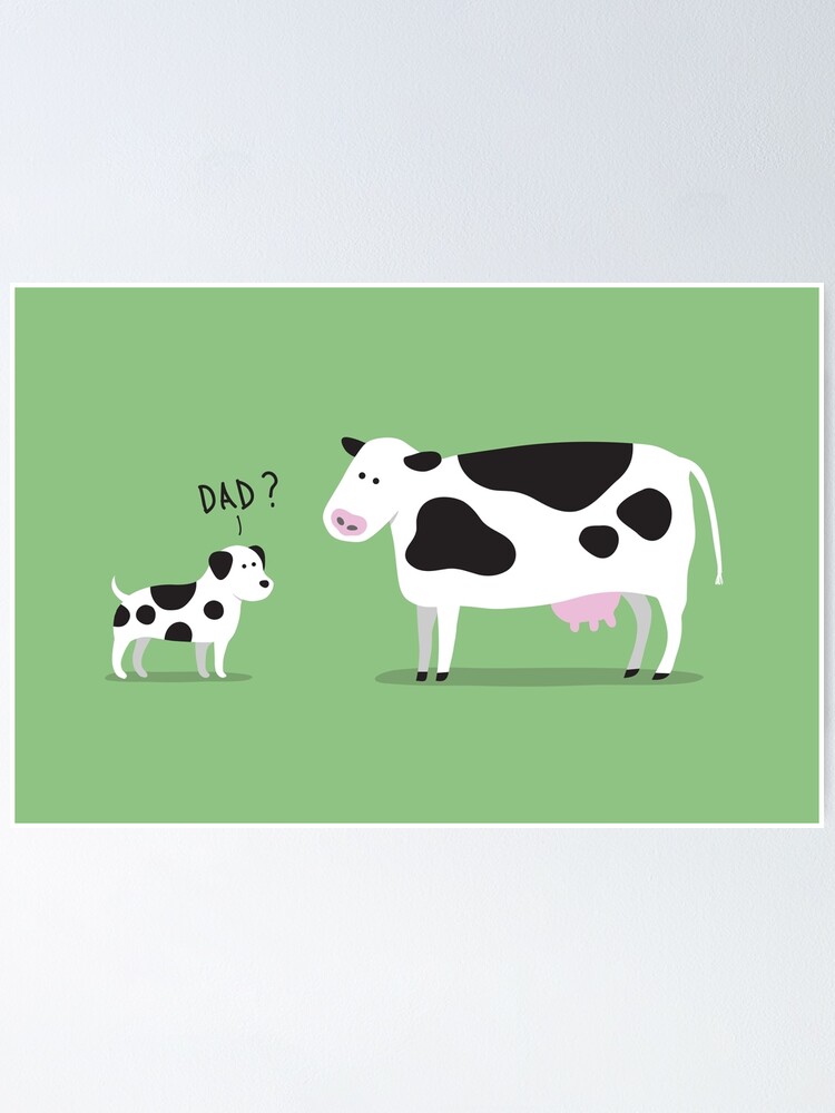 "Cow Dad " Poster for Sale by Milkyprint | Redbubble