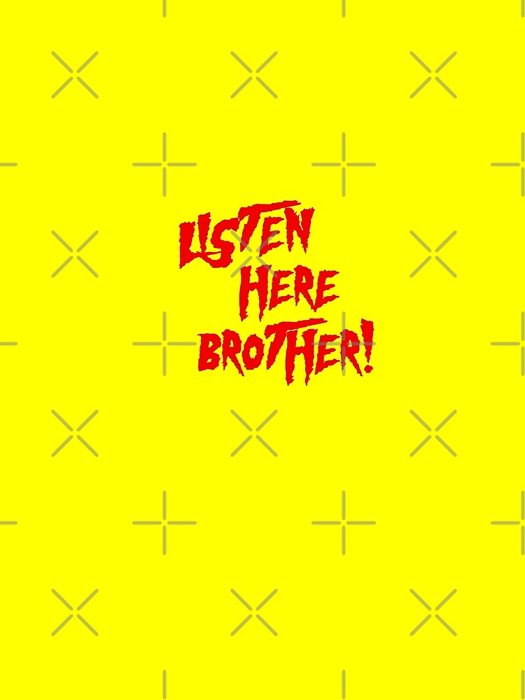 "Listen Here Brother - Pro Wrestling" Sleeveless Top for Sale by ...