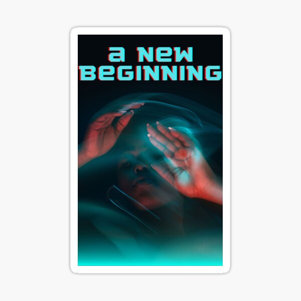 "a new beginning" Sticker for Sale by Sasamali | Redbubble
